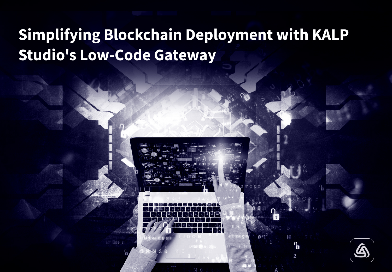 Simplifying Blockchain Deployment with Kalp Studio's Low-Code Gateway